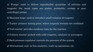 Continuous flow reaction/ Chemistry | PPTX