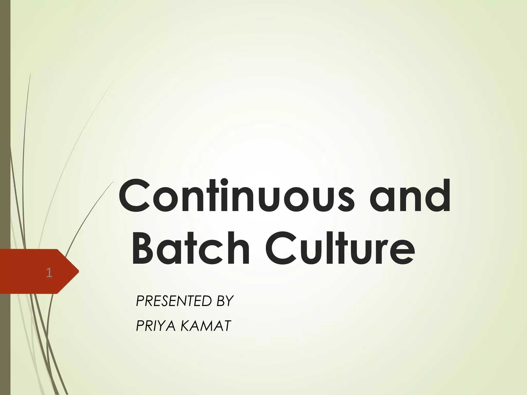 Continous and batch culture | PPT