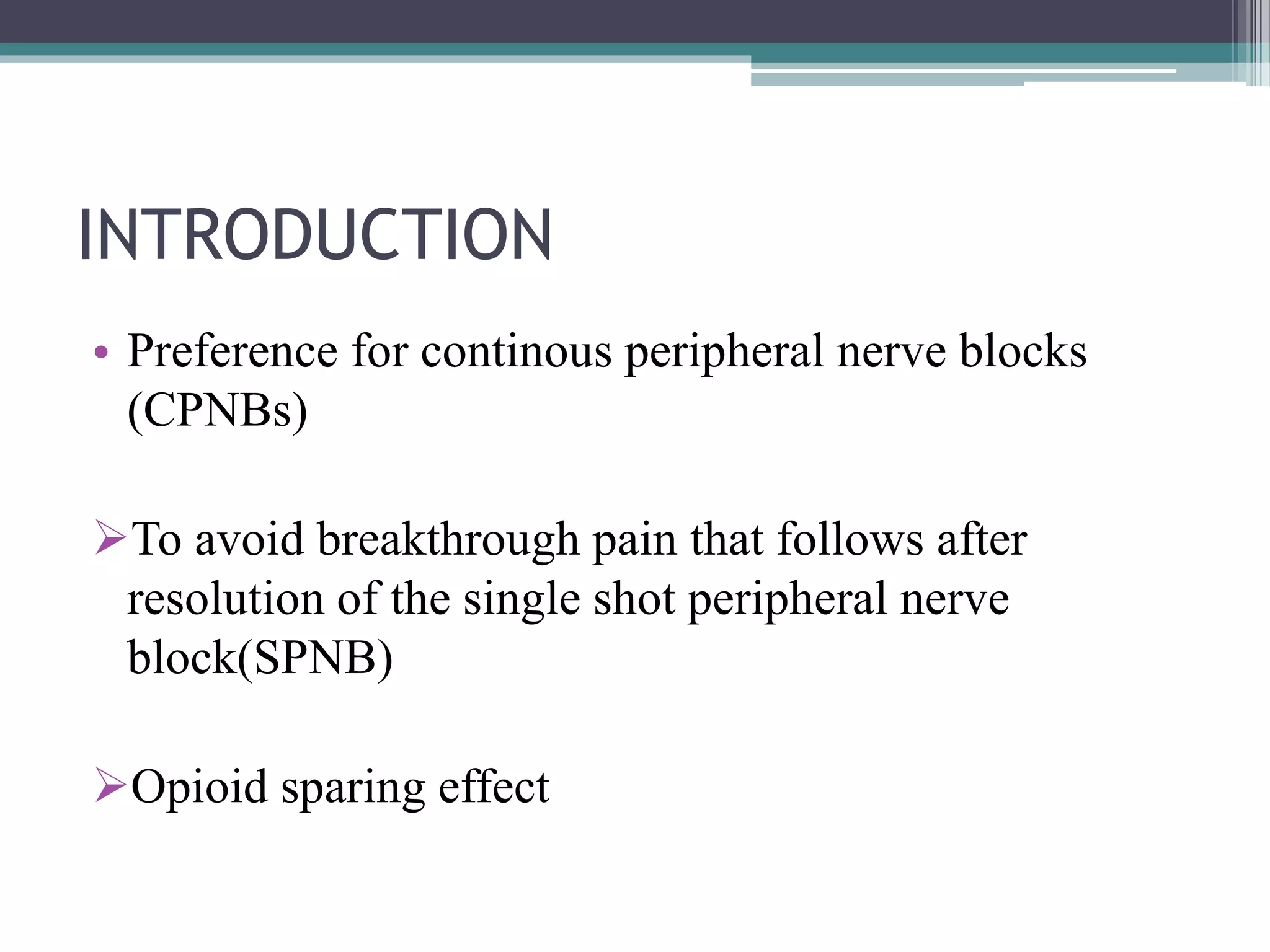 Continous peripheral nerve blocks | PPTX
