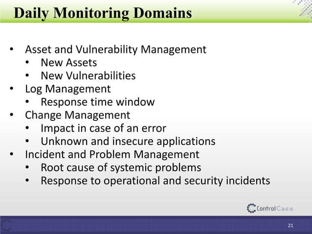 Continual Compliance Monitoring– PCI DSS, HIPAA, FERC/NERC, EI3PA, ISO ...