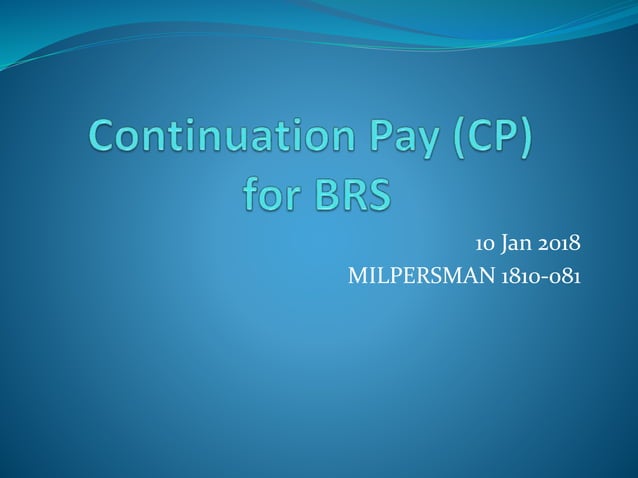 Continuation Pay (CP) for BRS | PPTX | Business | Business and Finance