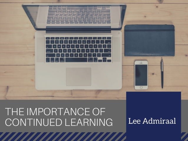 Why Continued Learning Is So Important | PPT