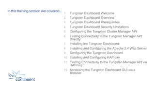 Training Slides: Basics 106: Tungsten Dashboard Overview, Installation and Architecture | PPT