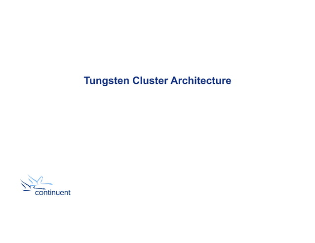 Training Slides Basics 104 Simple Tungsten Clustering Deployments Ppt