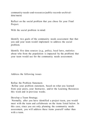 Continue to work on your community needs assessment plan. you will b | PDF