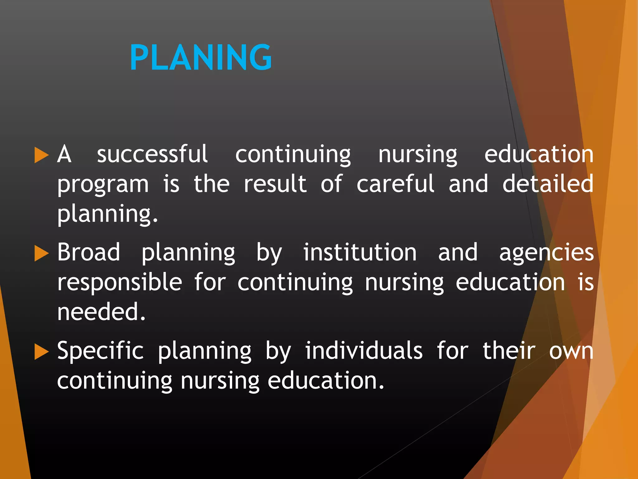 Educational preparation and continuing nursing education | PPTX