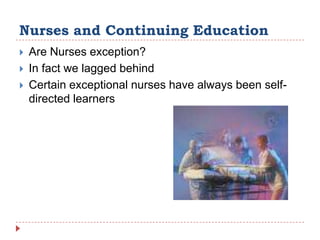 Continuing education in nursing | PPTX
