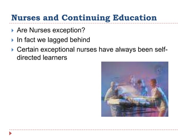 Continuing education in nursing | PPTX | Adult Education | Education