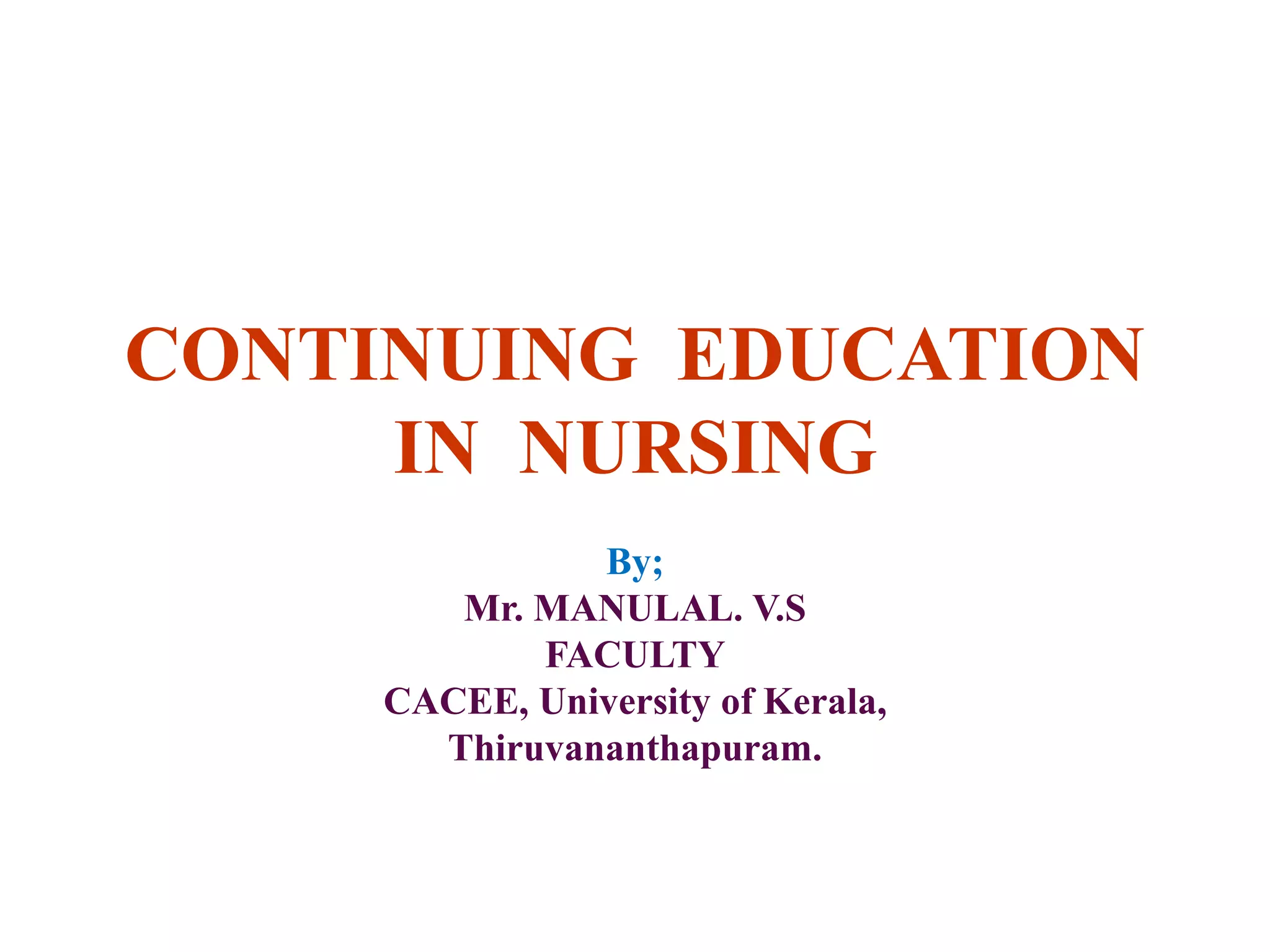 Continuing education in nursing | PPTX