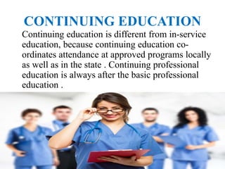 Continuing education in nursing | PPTX