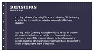 Continuing Nursing Education- CNE | Nursing Education | Juhin J | PPT