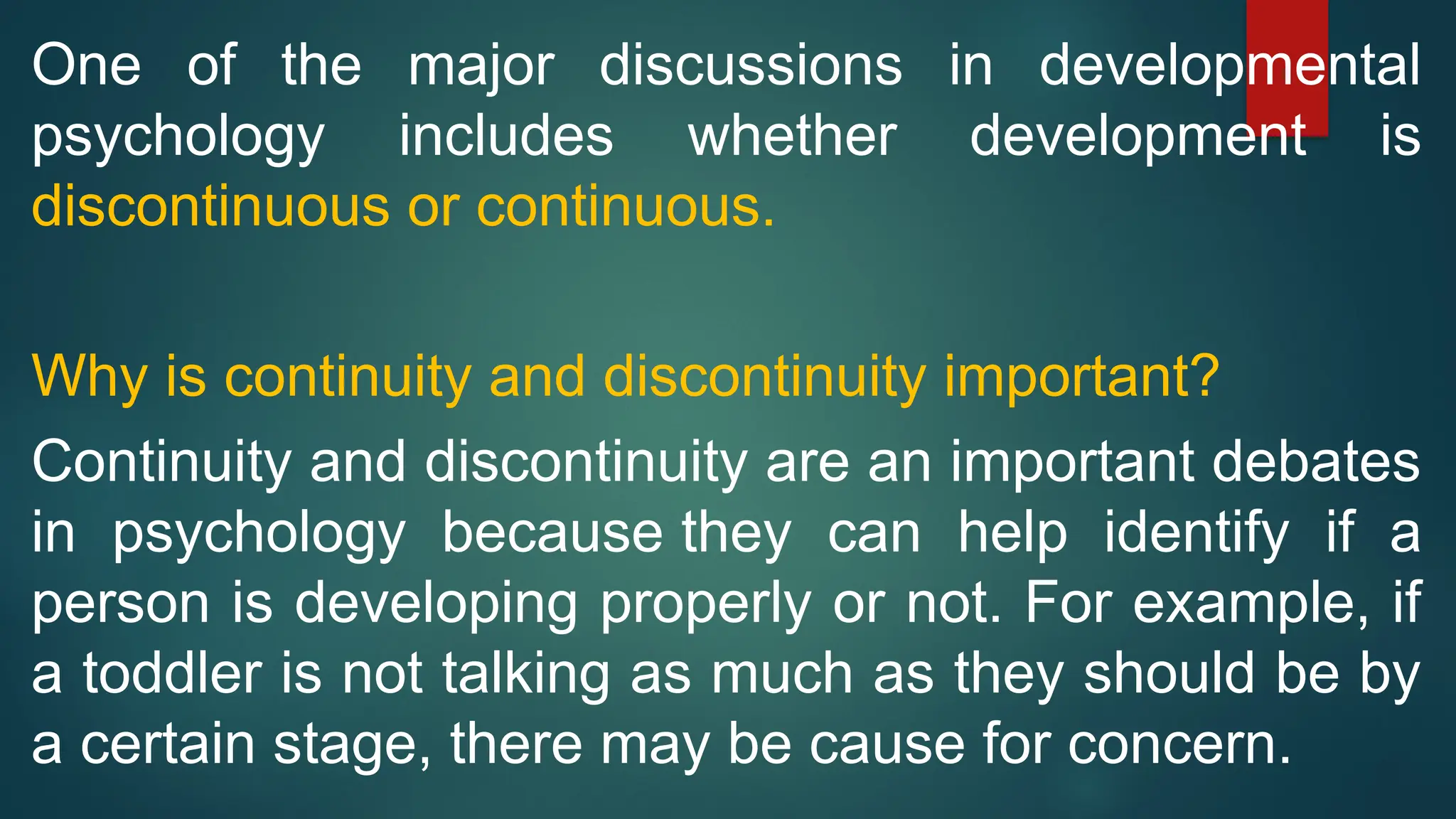 CONTINUITY-VS.-DISCONTINUITY. IN DEVELOPMENTAL PSYCHOLOGYpptx | PPTX