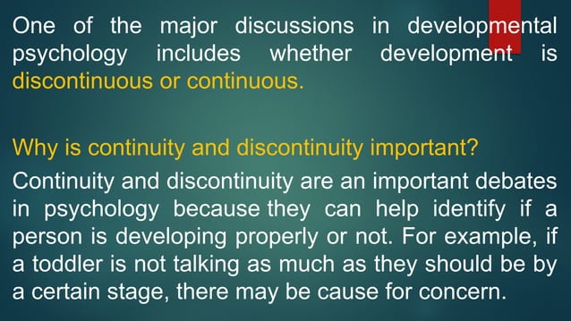 CONTINUITY-VS.-DISCONTINUITY. IN DEVELOPMENTAL PSYCHOLOGYpptx | PPTX ...
