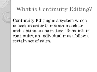 Continuity editing | PPTX | Photo Editing Software | Computer Software ...