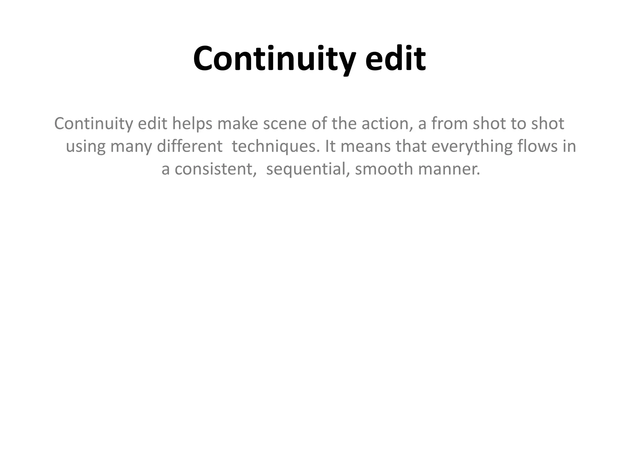 Continuity editing presentation | PPTX