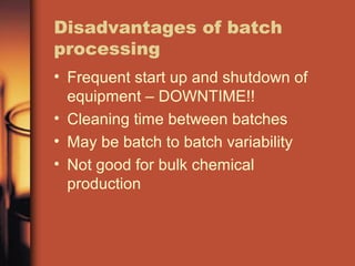 Continuos and batch process | PPT