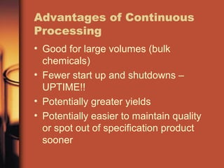 Continuos and batch process | PPT