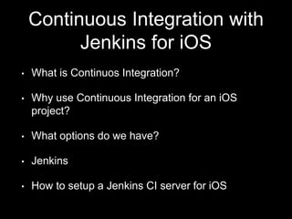 Continuos integration with Jenkins for iOS | SuperSpeakers@CodeCamp Iasi, 2014 | PPT