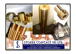 Stoker Concast Pvt. Ltd. Deal with Continuous casting machine | gun ...