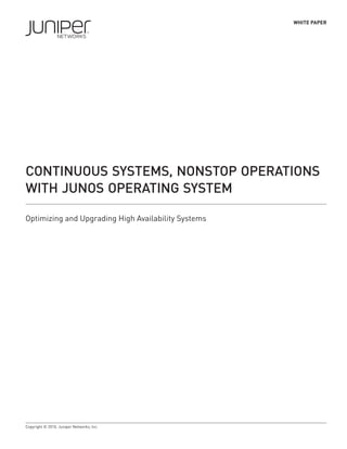 CONTINUOUS SYSTEMS, NONSTOP OPERATIONS WITH JUNOS | PDF