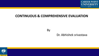 Continuous and comprehensive evaluation सतत और व्यापक मूल्यांकन | PPTX