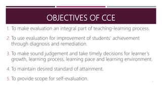 Continuous and comprehensive evaluation (cce) | PPTX