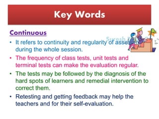 Continuous and Comprehensive Evaluation (CCE) | PPTX