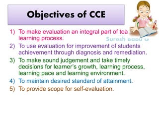 Continuous and Comprehensive Evaluation (CCE) | PPTX