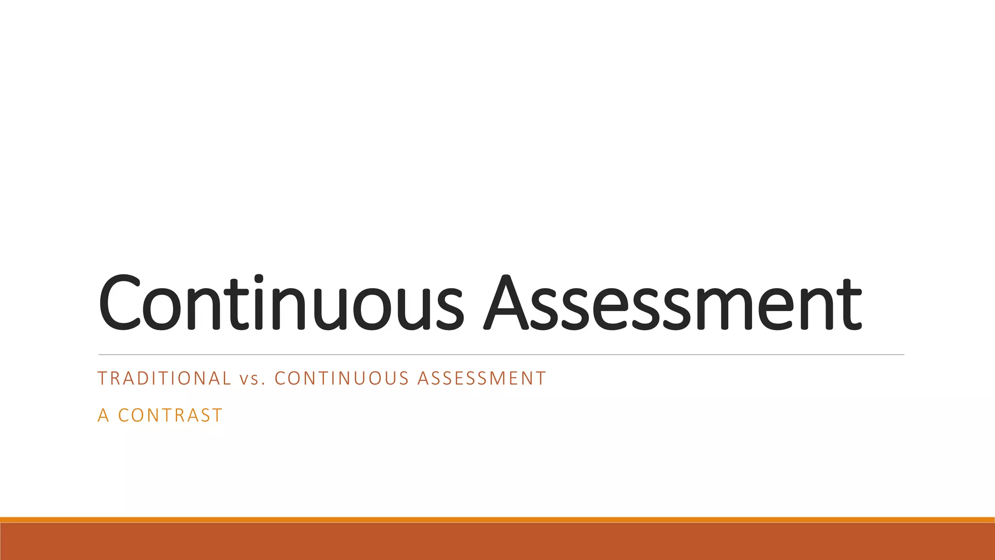 Continuous Assessment | PPTX