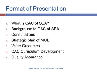 Continuous Assessment Component (CAC) of SEA | PPTX
