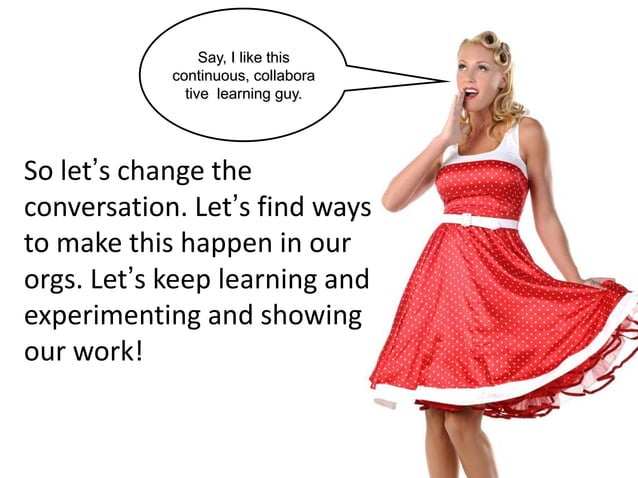 Continuous, collaborative learning: making it work for your org | PPT
