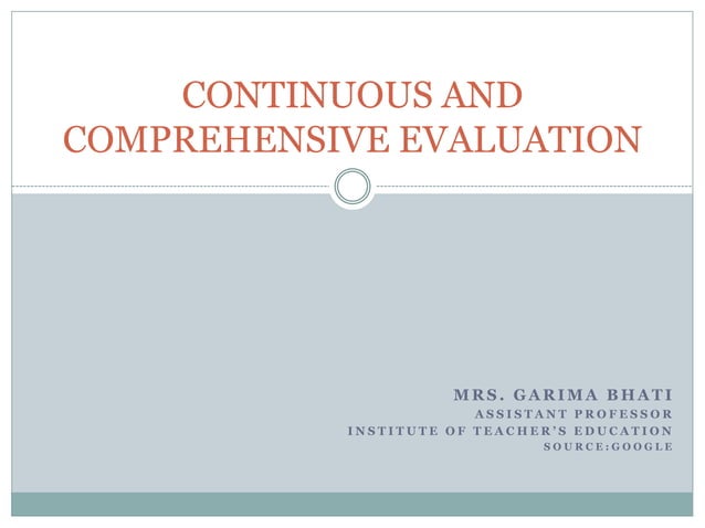 Continuous and Comprehensive Evaluation | PPTX | Educational Assessment ...