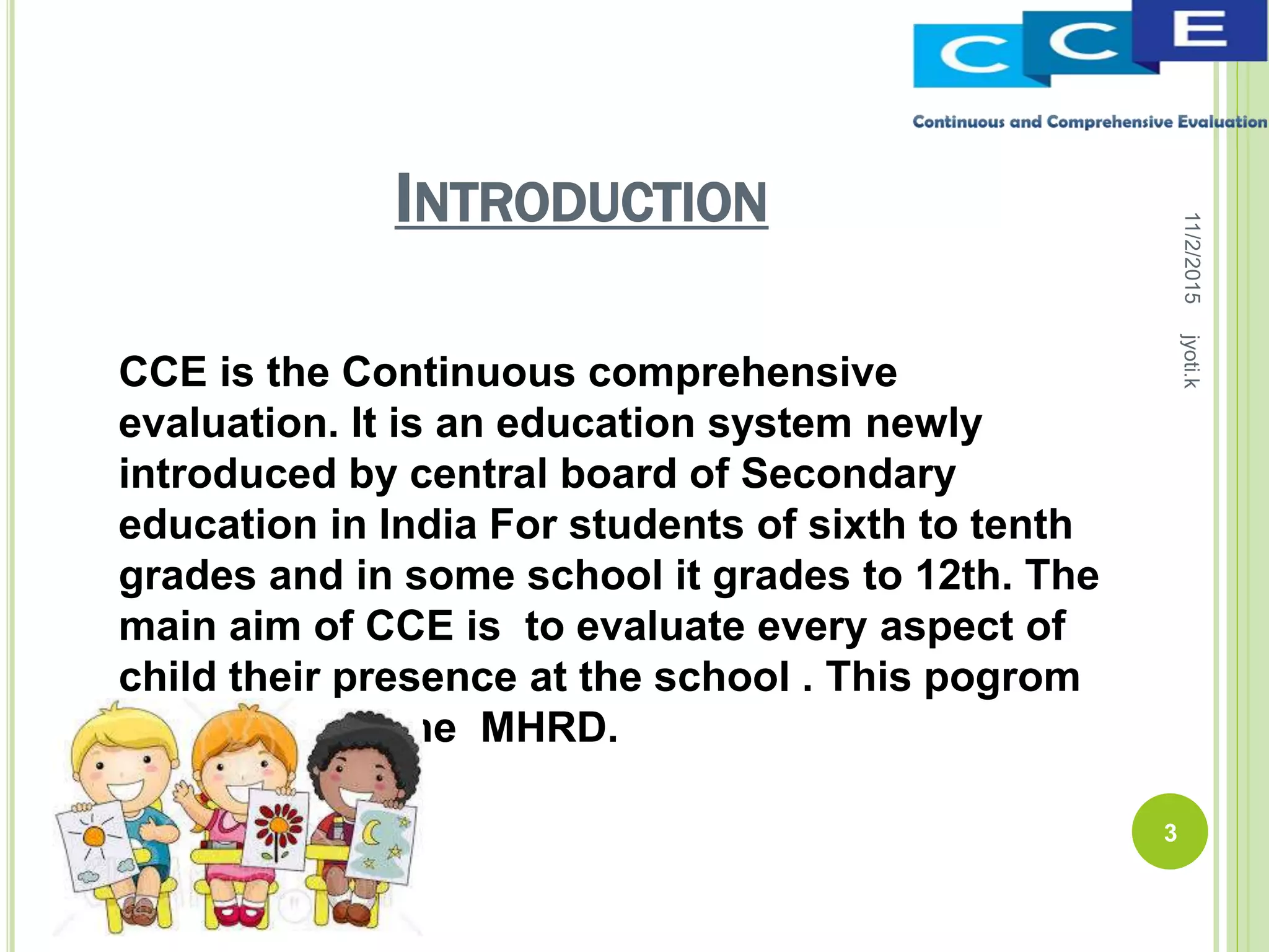 Continuous comprehensive evaluation presentation from jyoti.k,,, | PPT