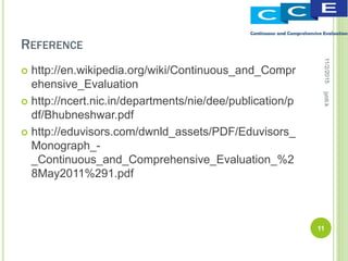 Continuous comprehensive evaluation presentation from jyoti.k,,, | PPT