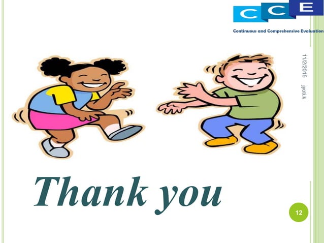Continuous comprehensive evaluation presentation from jyoti.k,,, | PPT