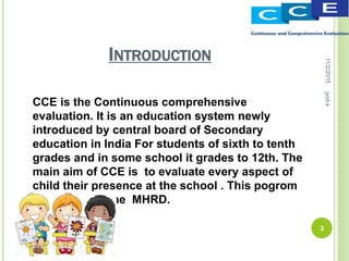 Continuous comprehensive evaluation presentation from jyoti.k,,, | PPT