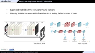 Continuous Conversion of CT Kernel using Switchable CycleGAN with AdaIN | PPT