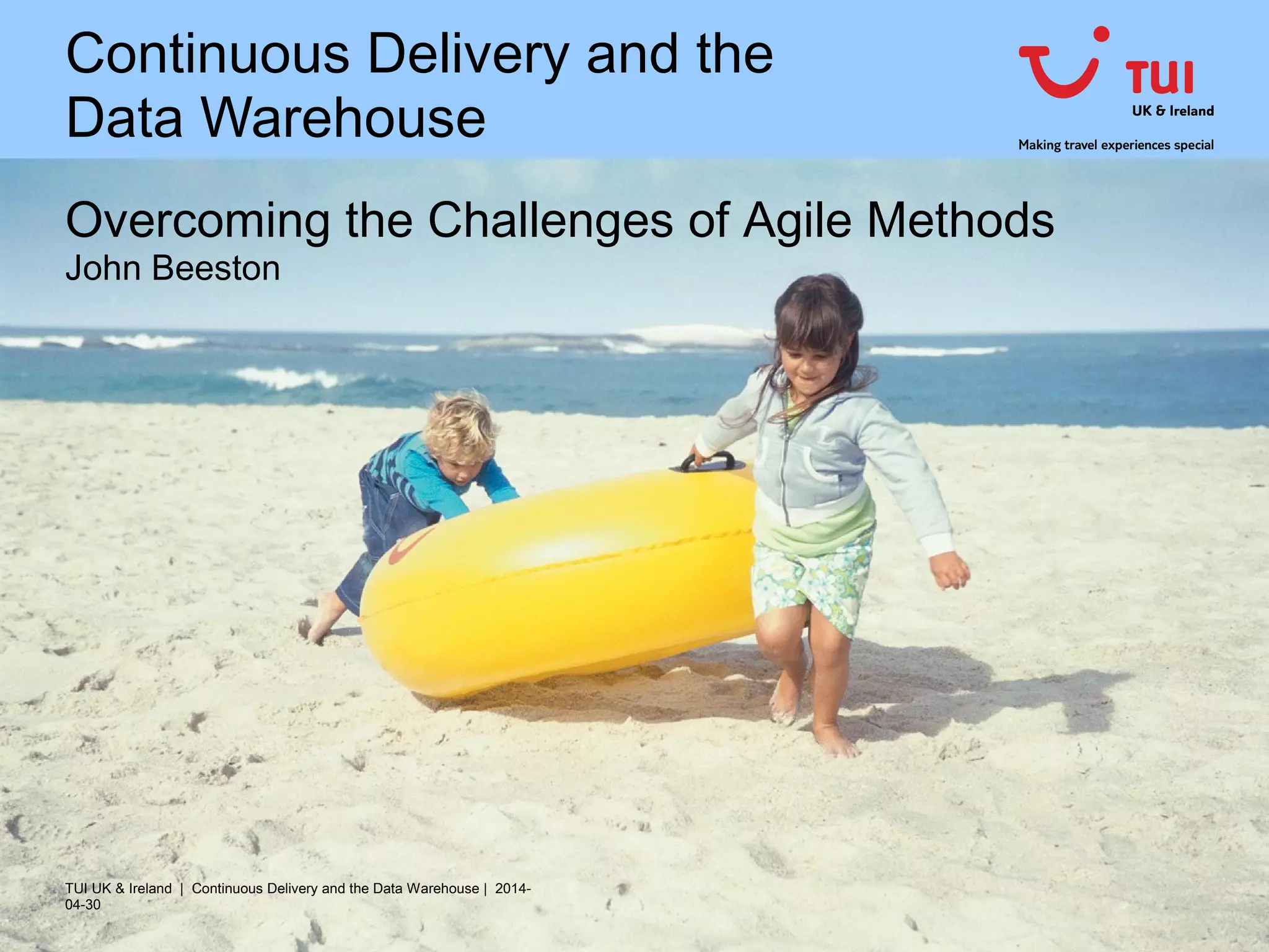 Tui Travel - Overcoming the Challenges of Agile Methods | PPT