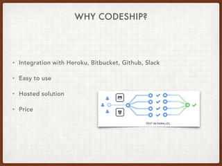 Continuous delivery with Codeship | PPT