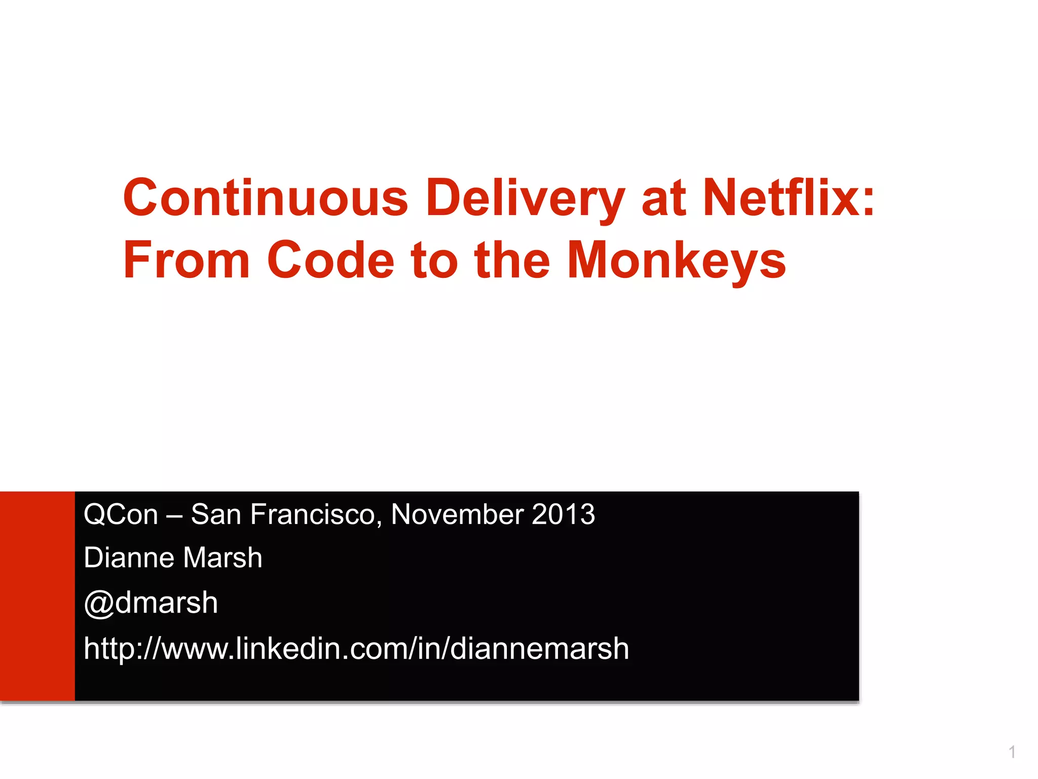 From Code to the Monkeys: Continuous Delivery at Netflix | PPT