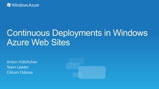 Continuous Deployments in Azure Web Sites | PPTX