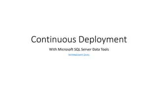 Continuous Deployment with SSDT | PPT