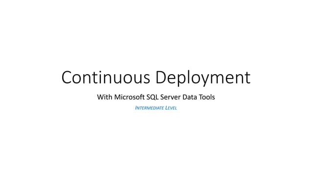 Continuous Deployment with SSDT | PPT