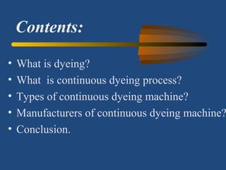 Continuous dyeing machine | PPT