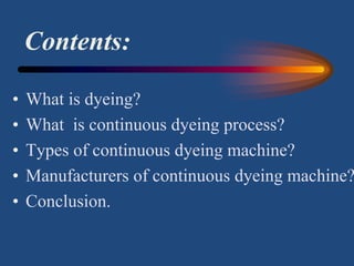 Continuous dyeing machine | PPT