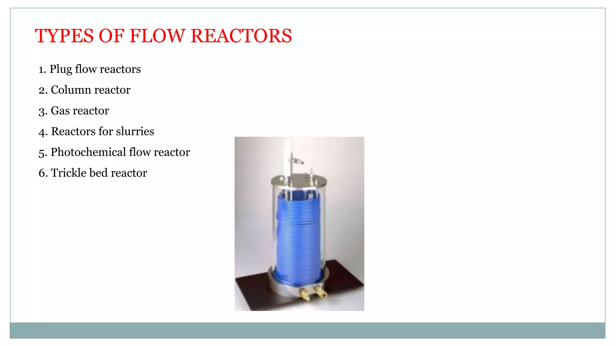 continuous flow reactor M.Pharm .pptx