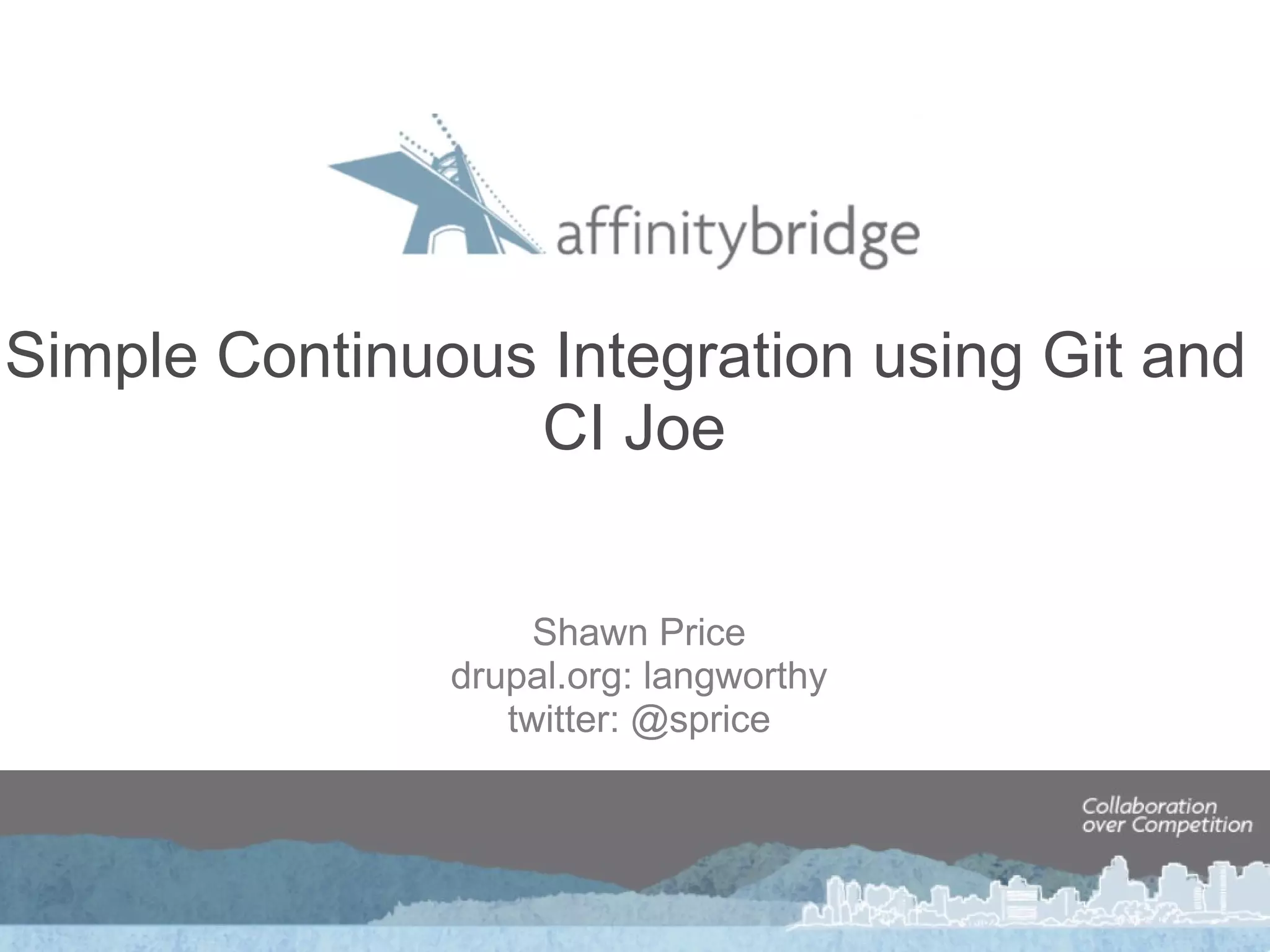 Continuous integration with Git & CI Joe | ODP