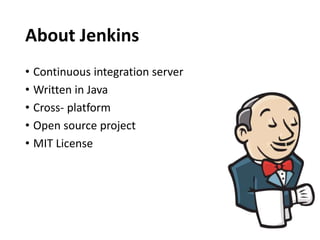 Continuous Integration (& Mr Jenkins) | PPTX | Programming Languages | Computing