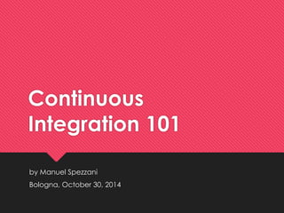 Continuous integration 101 | PPT