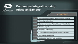 Continuous integration using atlassian bamboo | PPTX